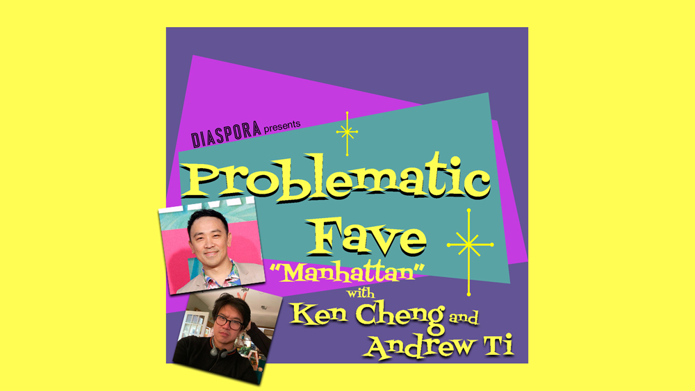 Problematic Fave Podcast: Ken Cheng And Andrew Ti Navigate The Minefield Of Red Flags That Is ...